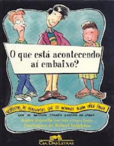 Livro O Que EstÁ Acontecendo AÍ Embaixo De Karen Gravelle